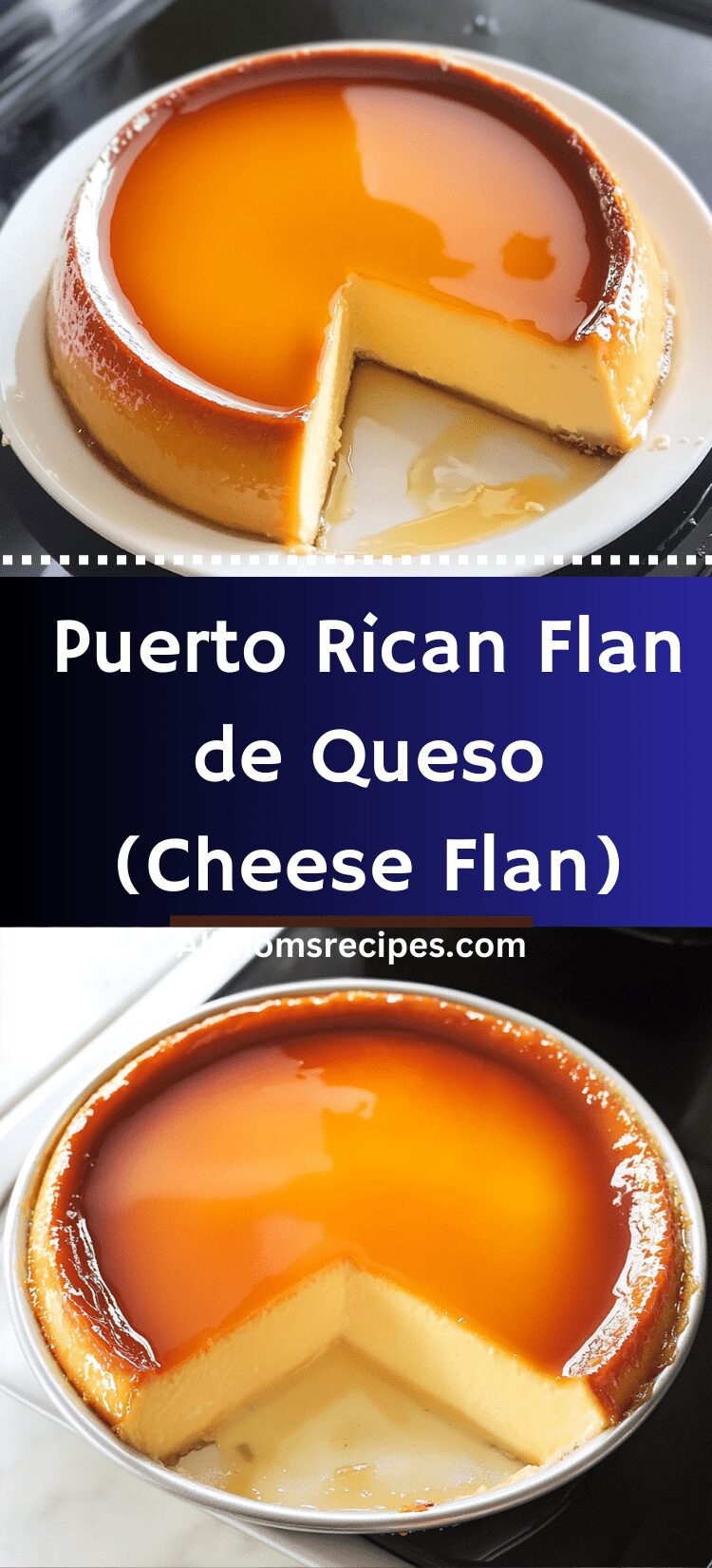 Puerto Rican Flan de Queso (Cheese Flan) - all moms recipes